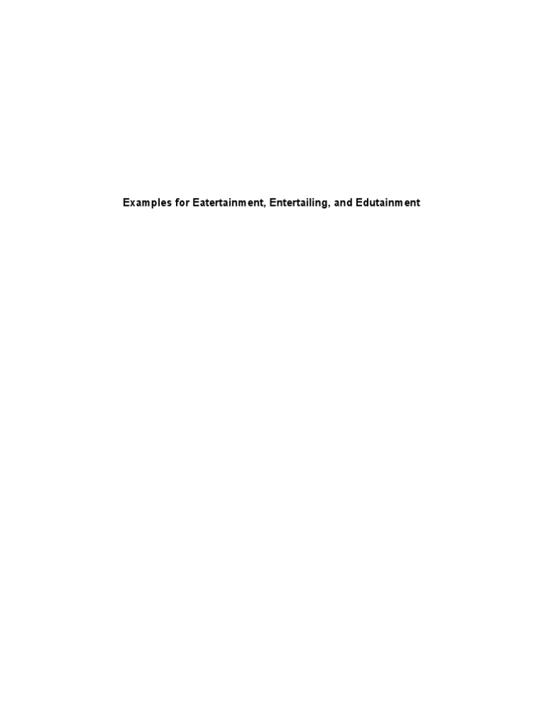 Examples of Eatertainment, Entertailing and Edutainment | PDF