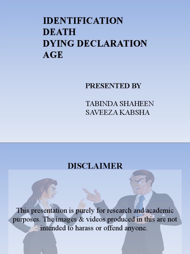 Identification Death Dying Declaration AGE: Presented by | PDF | Death ...