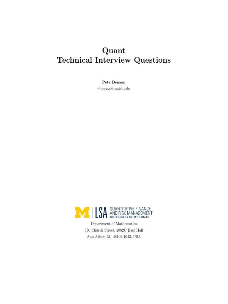 Quant Technical Interview Questions: Pete Benson Pbenson@umich - Edu ...