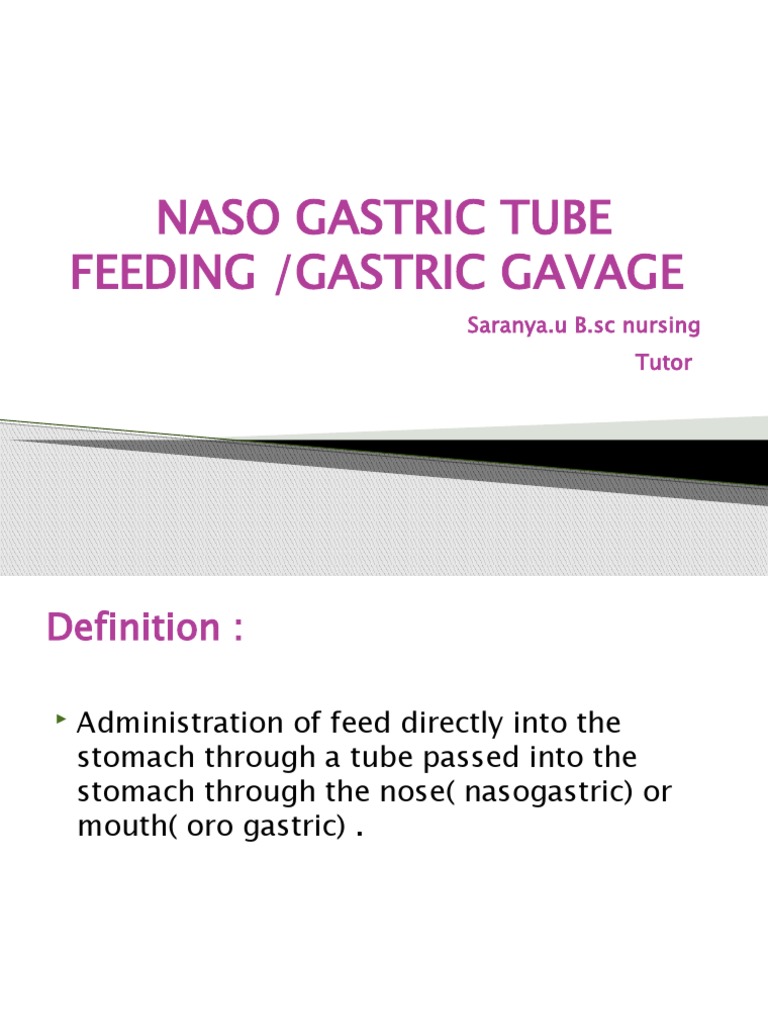Nasogastric Tube Feeding Overview | PDF | Medical Specialties ...