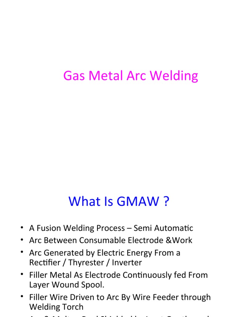 Gas Metal Arc Welding | PDF | Construction | Welding