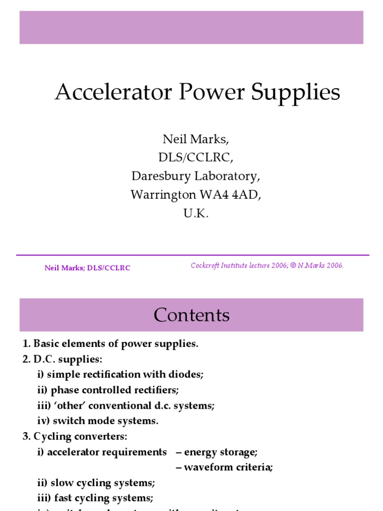 Accelerator Power Supplies: Neil Marks, DLS/CCLRC, Daresbury Laboratory ...