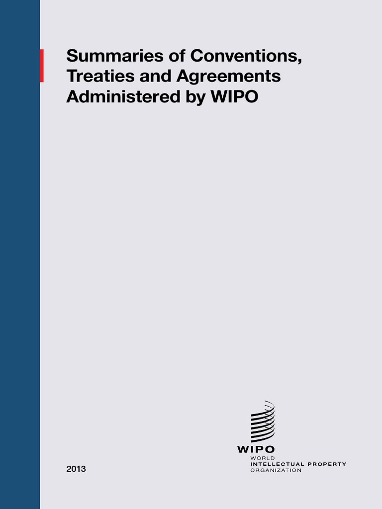 Summaries of Conventions, Treaties and Agreements Administered by WIPO ...