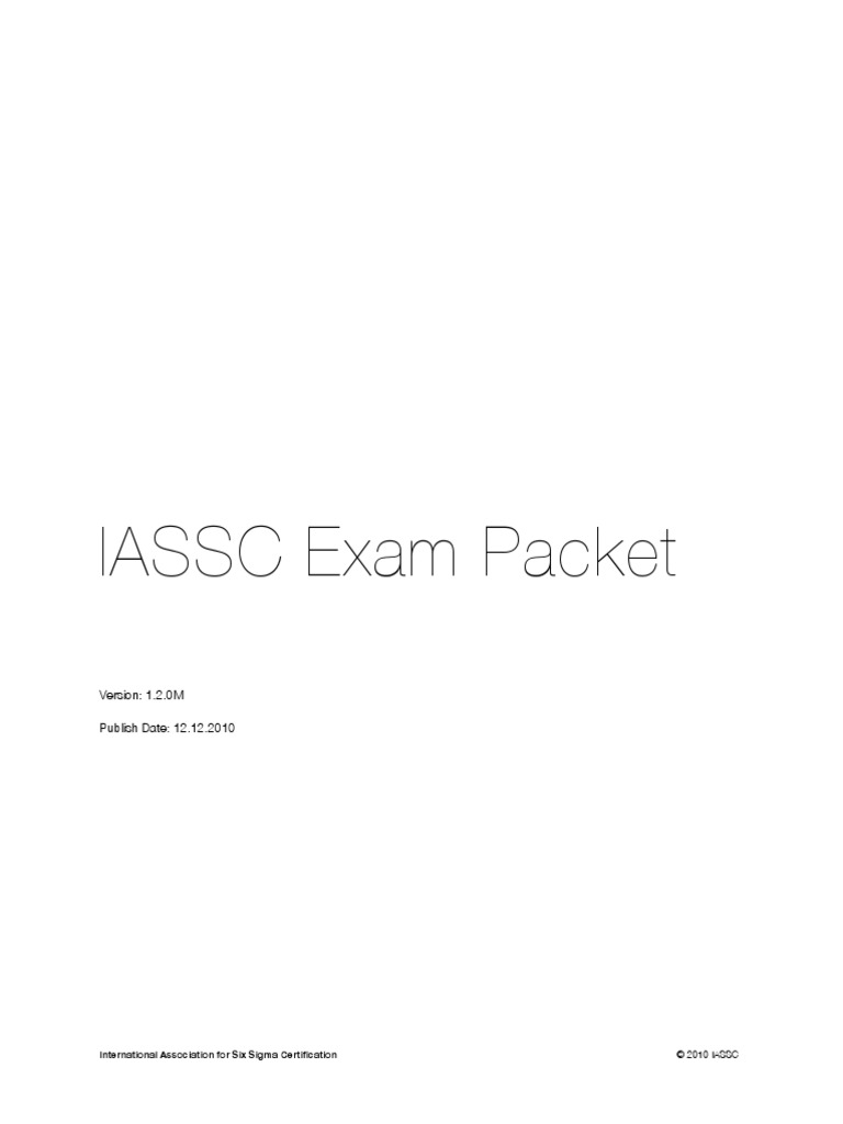IASSC Exam Packet: Version: 1.2.0M Publish Date: 12.12.2010 | PDF ...