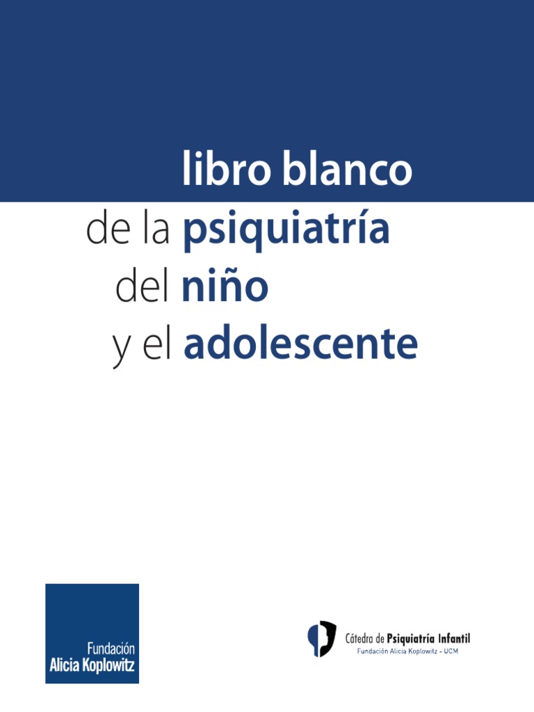 Libro Blanco Psiquiatria de Niños y Adolescentes | PDF | Salud mental ...
