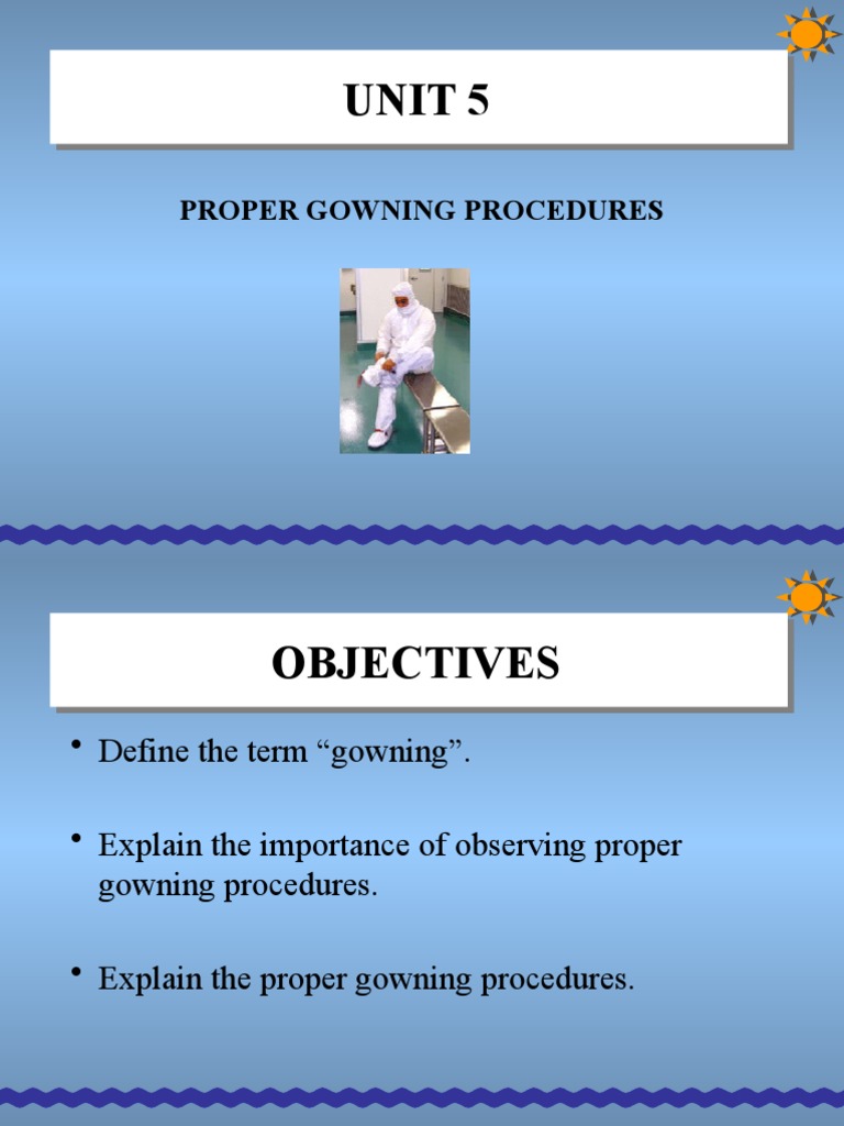 Unit 5: Proper Gowning Procedures | PDF | Chemistry