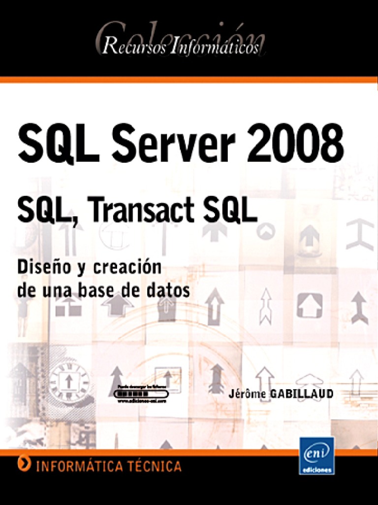 Eni Sql Server 2008 Sql Y Transact Sql Pdf Pdf Servidor Sql De Microsoft Base De Datos 