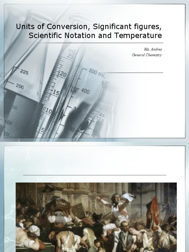 Units of Conversion, Significant Figures, Scientific Notation and ...