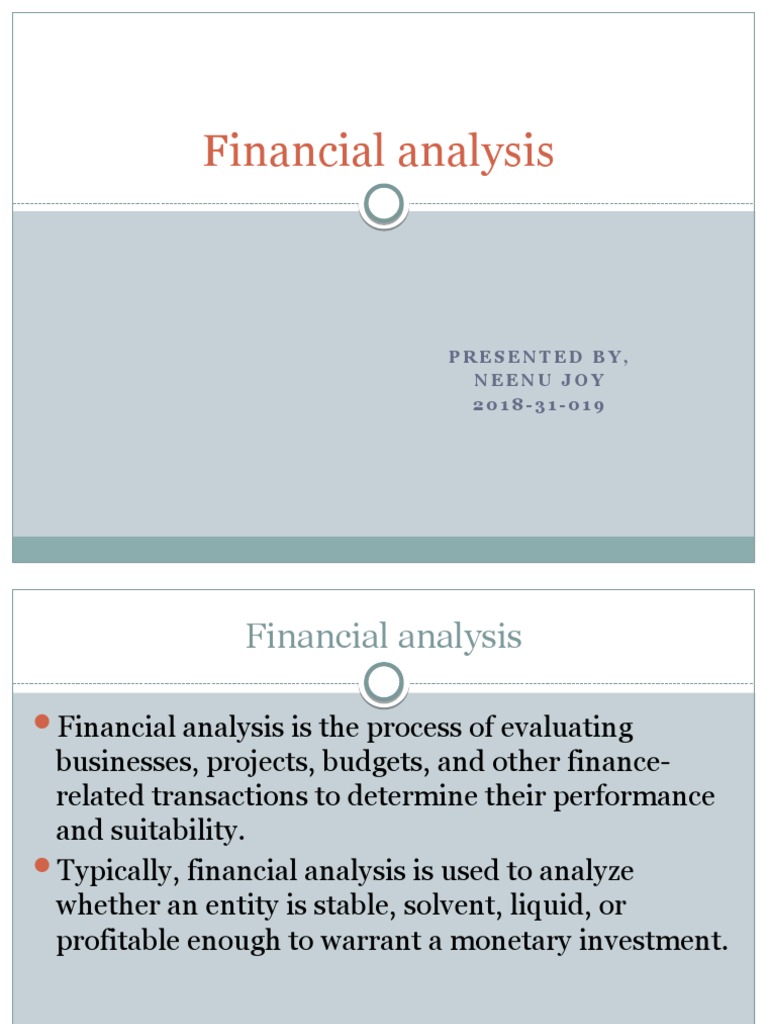 Financial Analysis: Presented By, Neenu Joy 2 0 1 8 - 3 1 - 0 1 9 | PDF ...