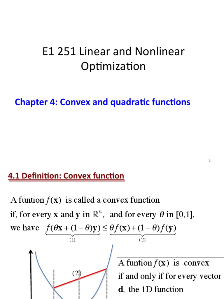 E1 251 Linear and Nonlinear Op2miza2on: Chapter 4: Convex and Quadra2c ...