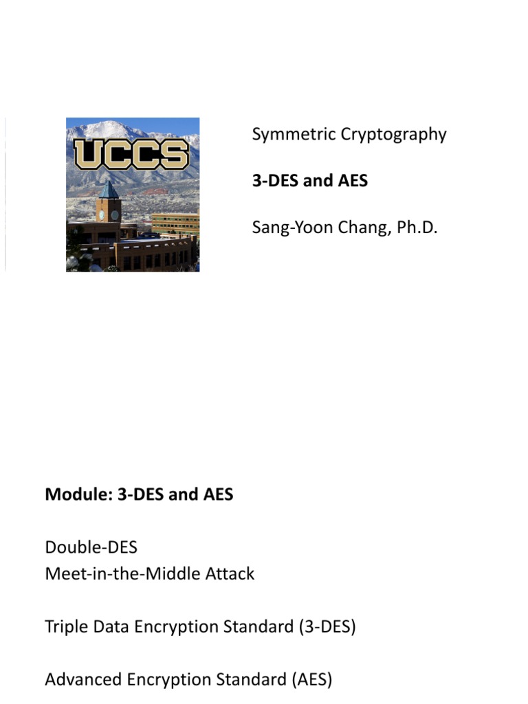Symmetric Cryptography: 3-DES and AES | PDF | Techniques | Cryptography