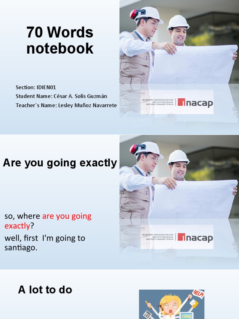 70 Words Notebook: Section: IDIEN01 Student Name: César A. Solís Guzmán ...