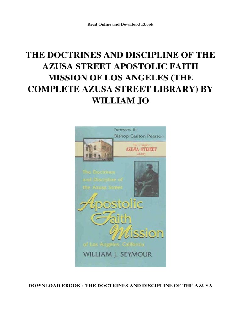 The Doctrines and Discipline of The Azusa Street Apostolic Faith ...