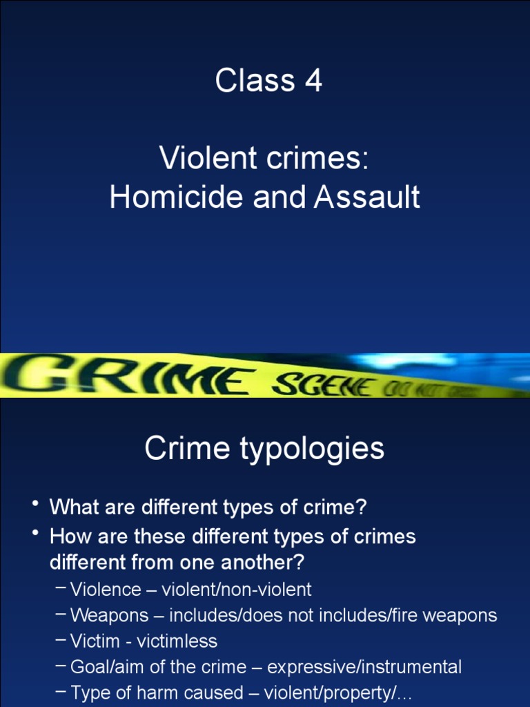 Class 4 Homicide and Assault | PDF | Murder | Violence