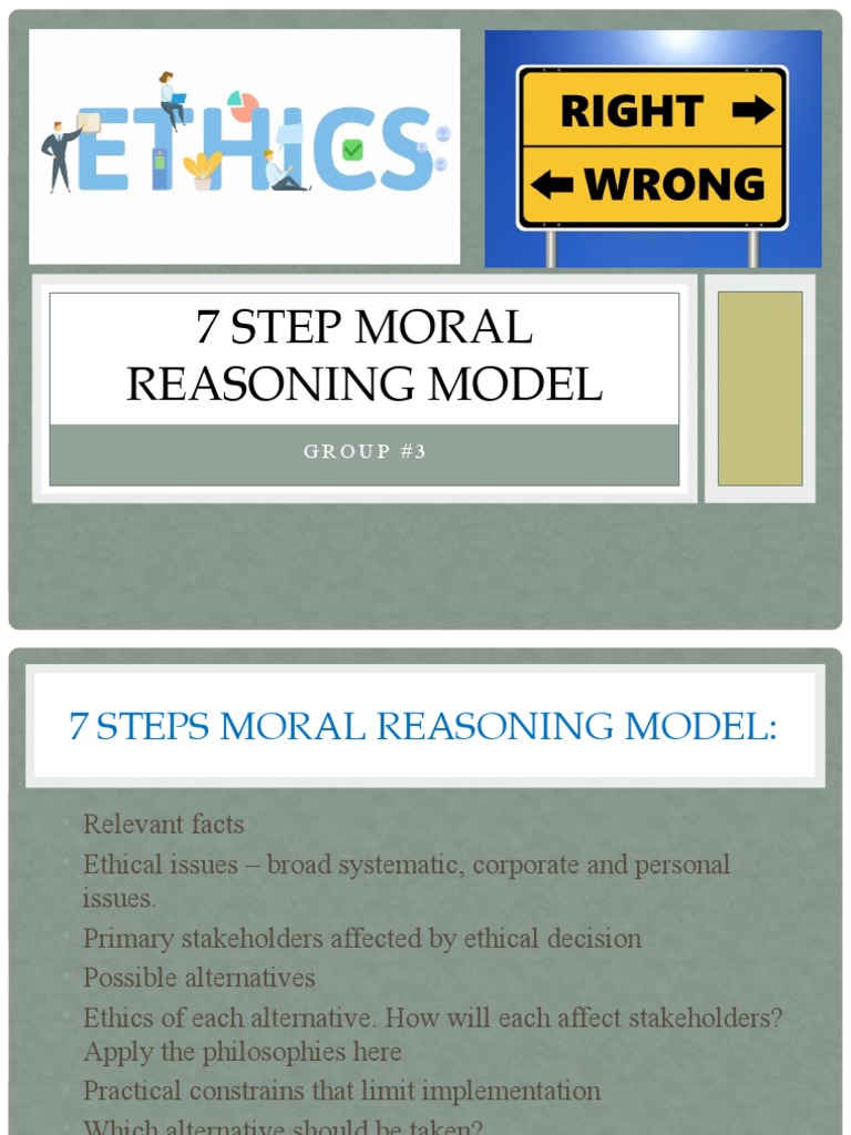 7 Step Moral Reasoning Model: Group #3 | PDF | Reason | Psychological ...