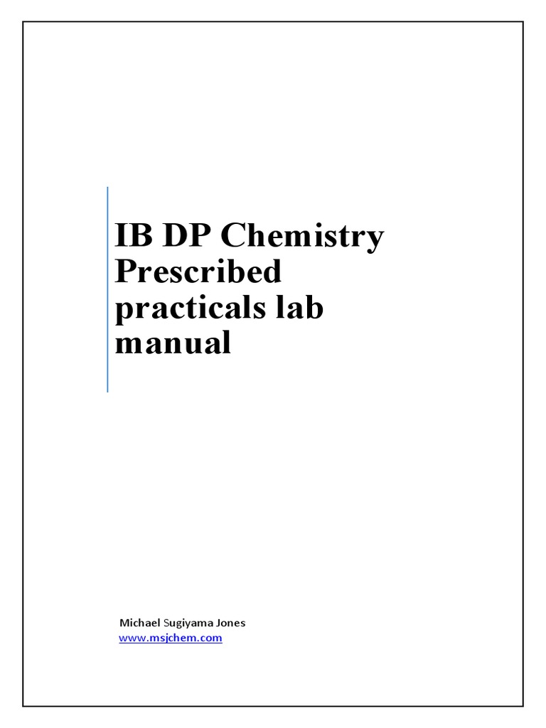 IB DP Chemistry Prescribed Practicals Lab Manual: Michael Sugiyama ...