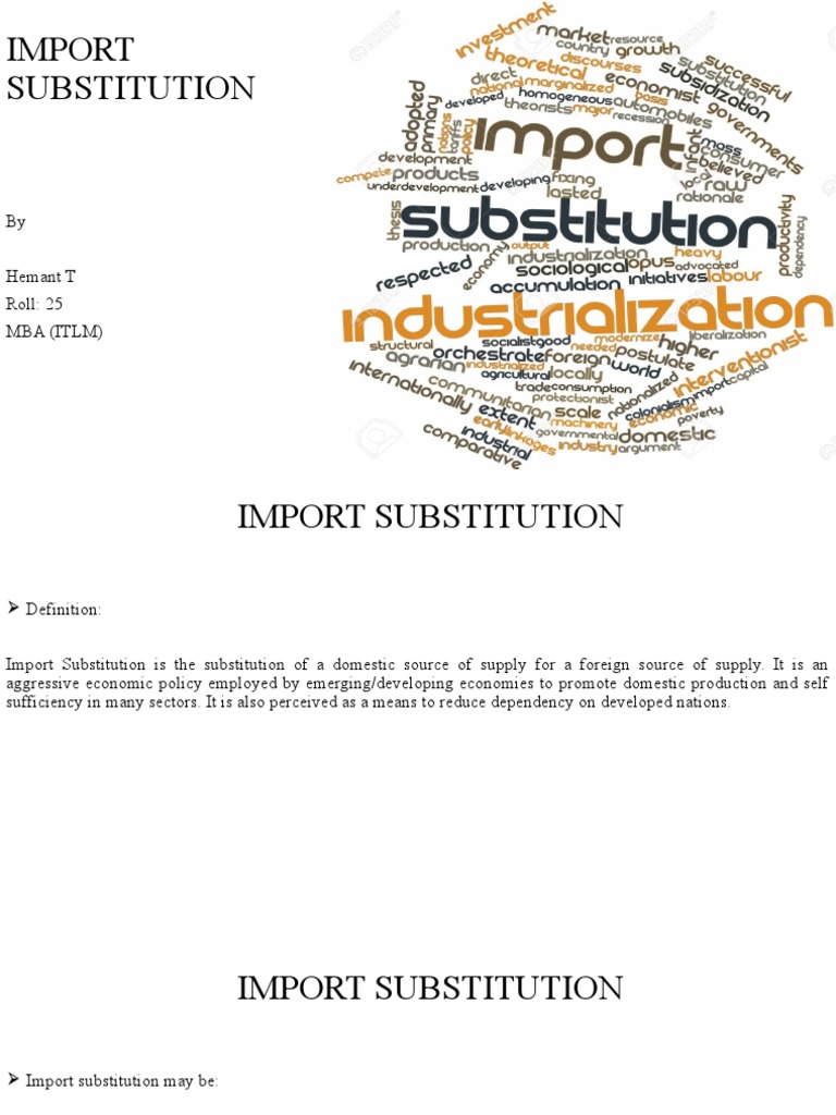 Promoting Domestic Industry Through Import Substitution: A History and ...