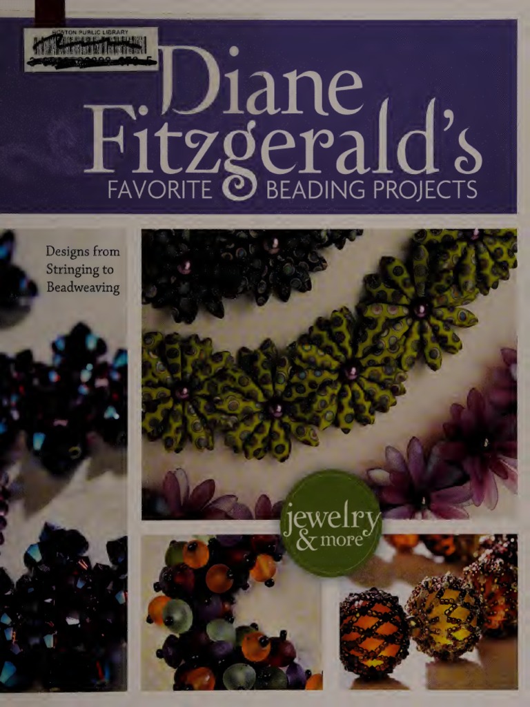 Diane Fitzgerald's Favorite Beading Projects Stringing To Beadweaving | PDF | Bead | Knot