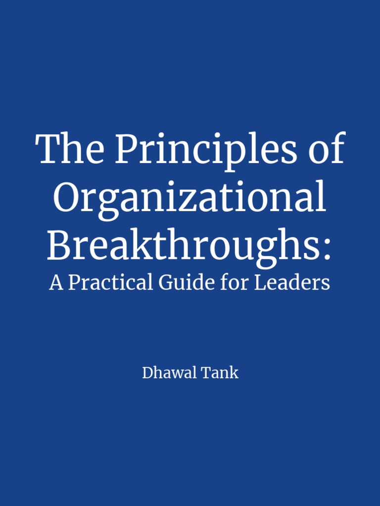 Principles of Breakthrough - A Practical Guide For Leaders | PDF ...