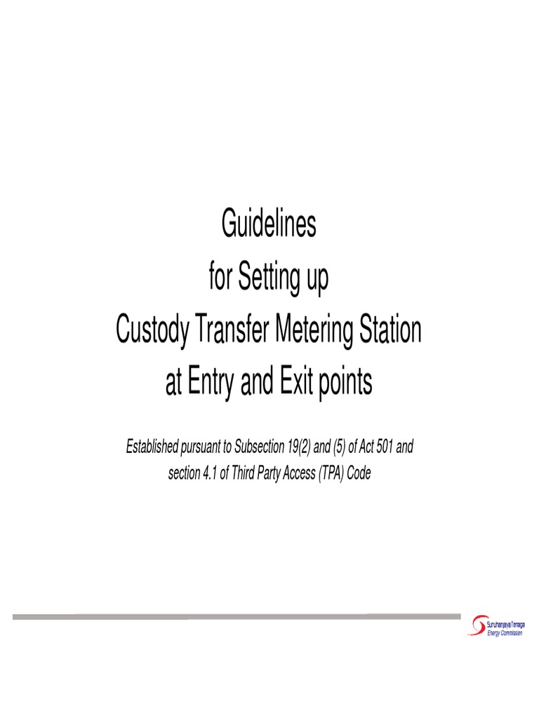 Guideline For Setting Up Custody Transfer Metering Station at Entry and Exit Point, 13 February ...