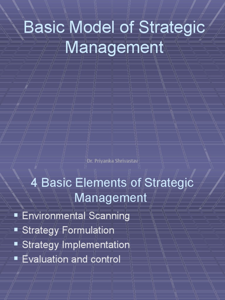 Basic Model of Strategic Management: Dr. Priyanka Shrivastav | PDF ...