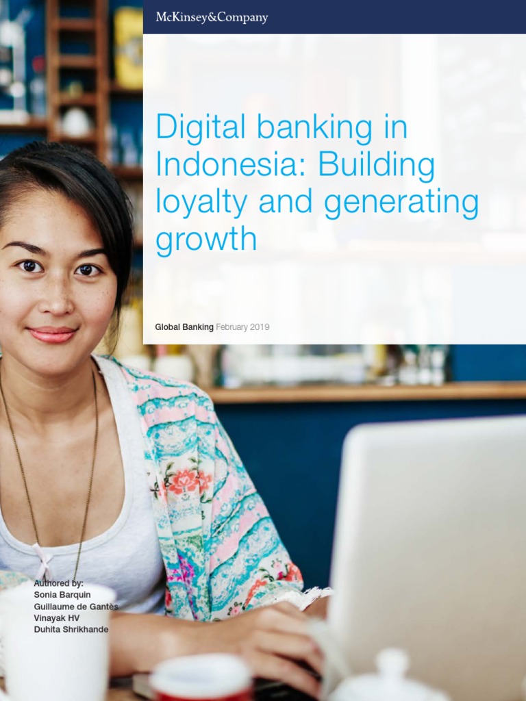 Digital Banking In Indonesia Building Loyalty And Generating Growth