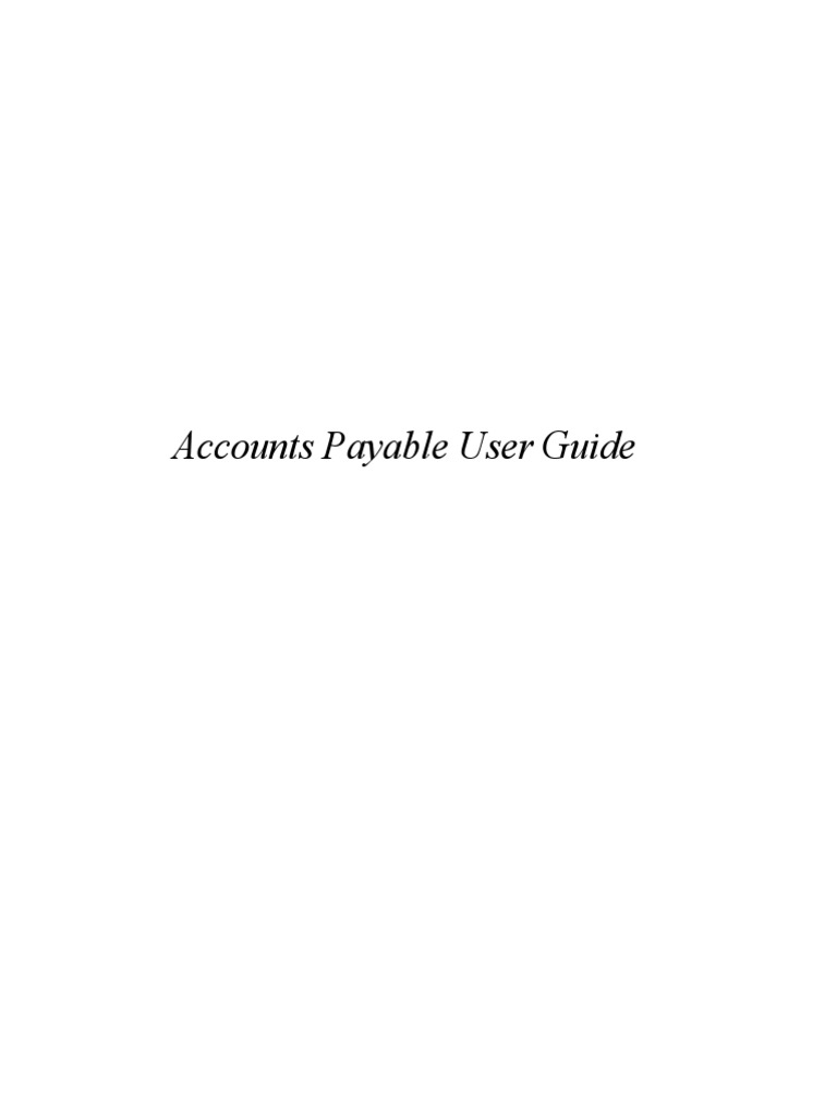Accounts Payable User Guide | PDF | Accounts Payable | Invoice