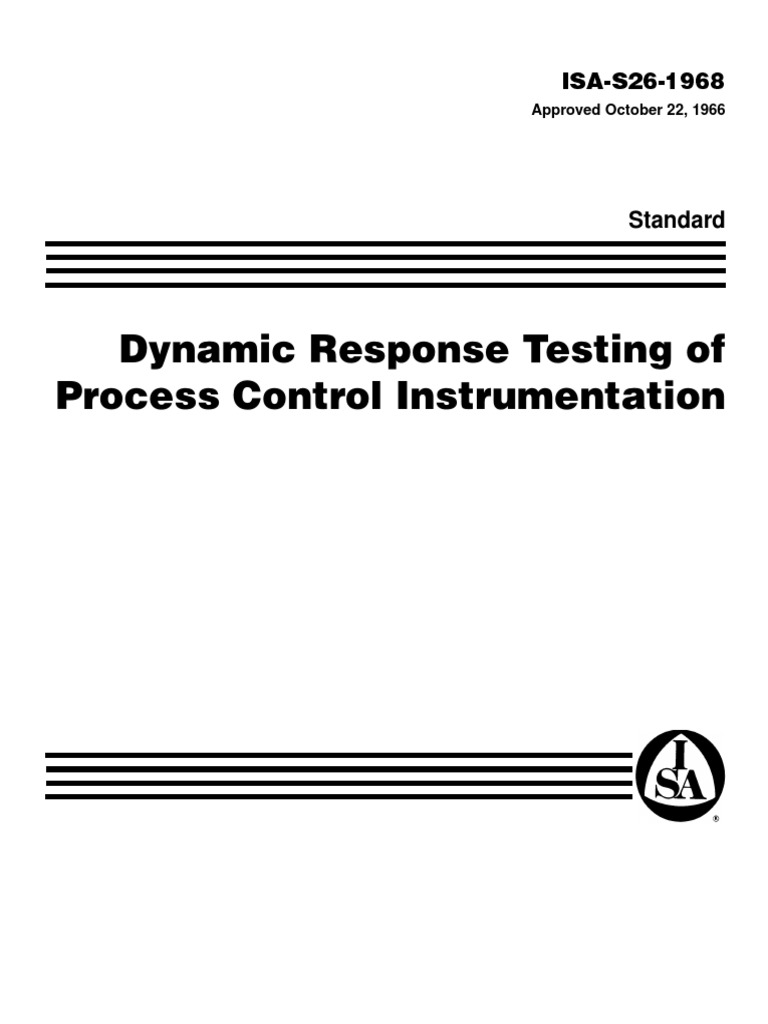 Dynamic Response Testing of Process Control Instrumentation: ISA-S26 ...