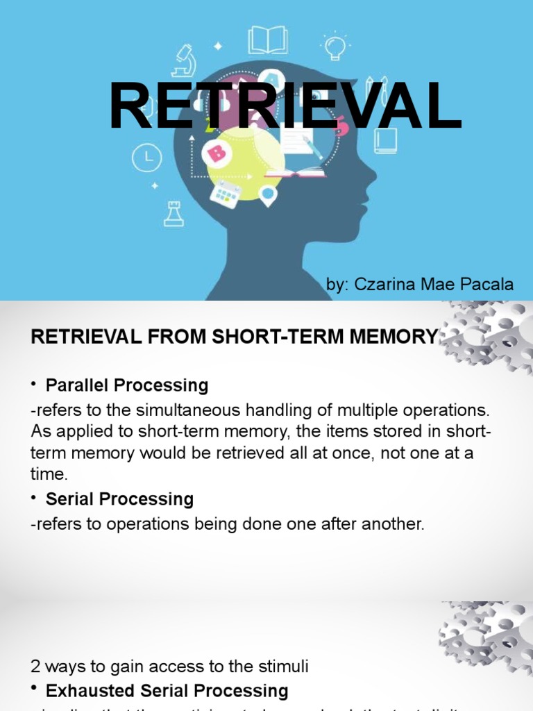 Retrieval: By: Czarina Mae Pacala | PDF