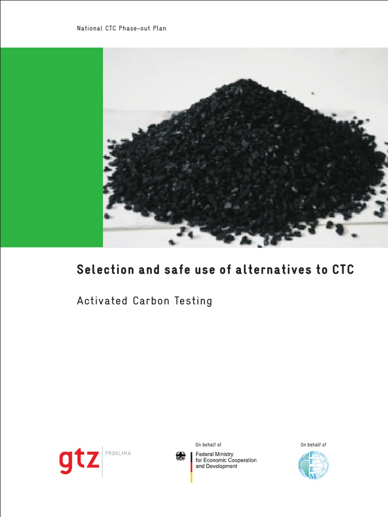 Selection and Safe Use of Alternatives To CTC: Activated Carbon Testing ...
