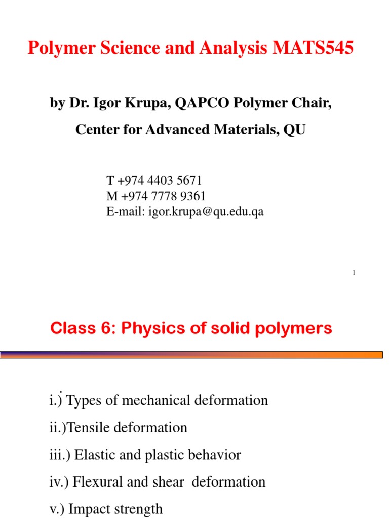 Polymer Science and Analysis MATS545: by Dr. Igor Krupa, QAPCO Polymer ...