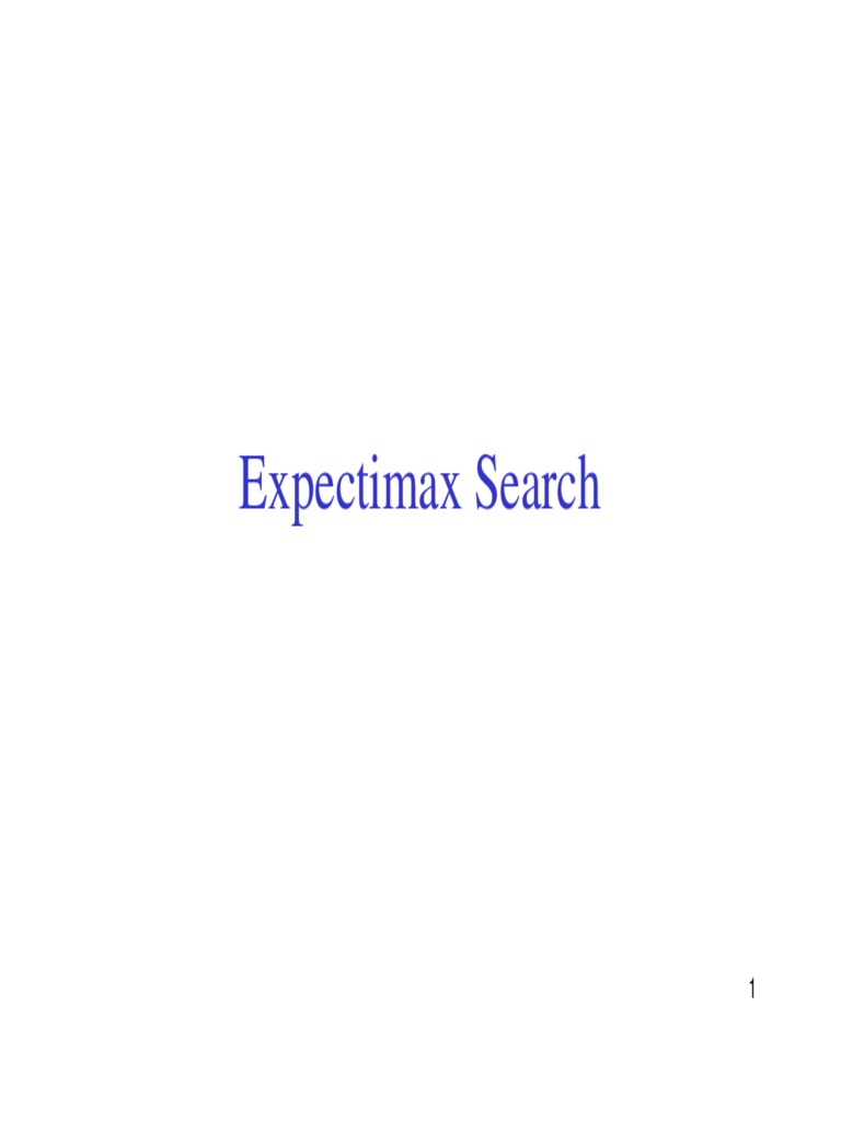 Expectimax Search | PDF | Utility | Expected Value
