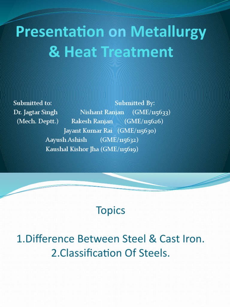 Presentation On Metallurgy | Download Free PDF | Steel | Alloy