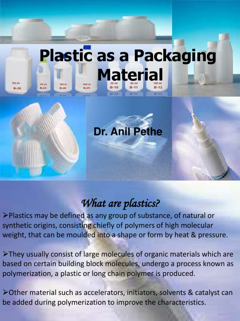 Plastic As A Packaging Material: Dr. Anil Pethe | PDF | Polyethylene ...