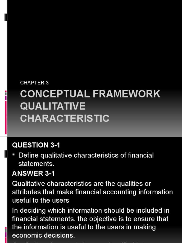 Conceptual Framework Qualitative Characteristic | PDF | Going Concern | Financial Statement