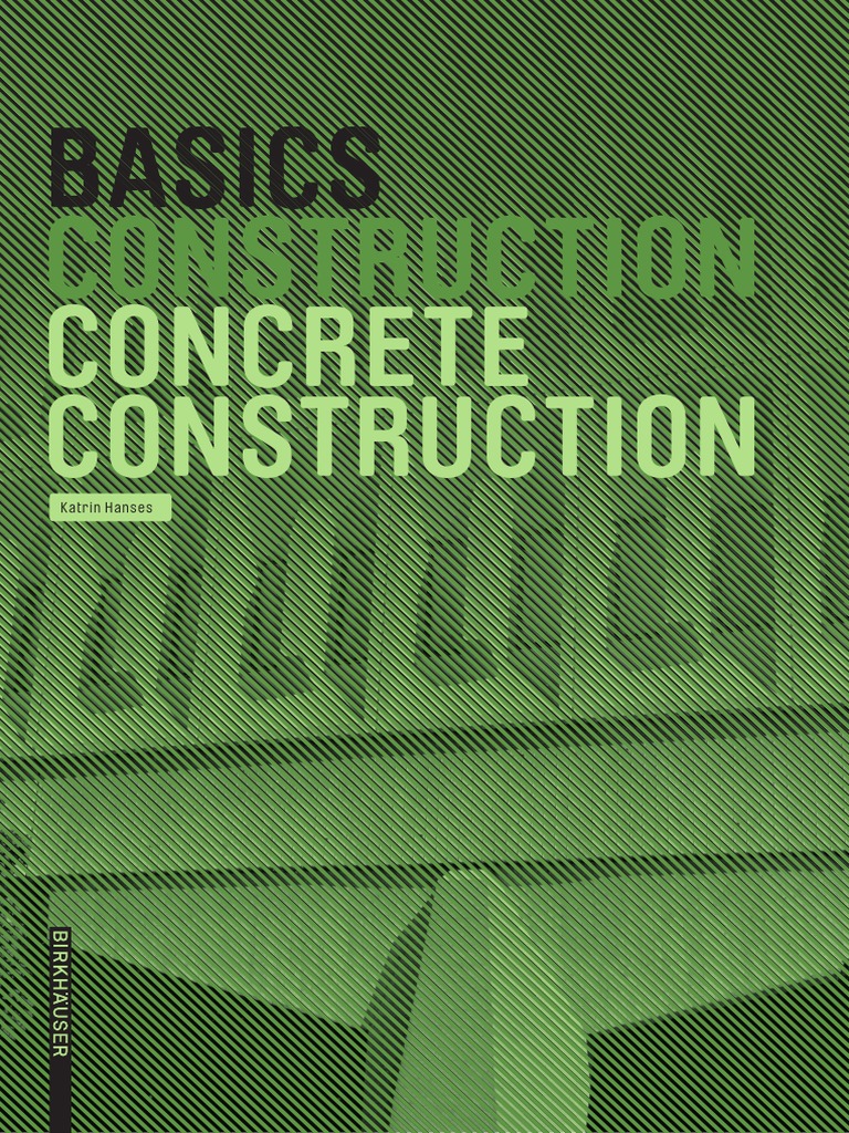 Basics Concrete Construction (2015) PDF | PDF | Concrete | Cement