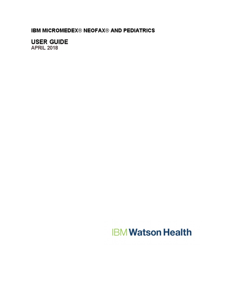 User Guide: IBM Micromedex® Neofax® and Pediatrics | PDF | Internet ...