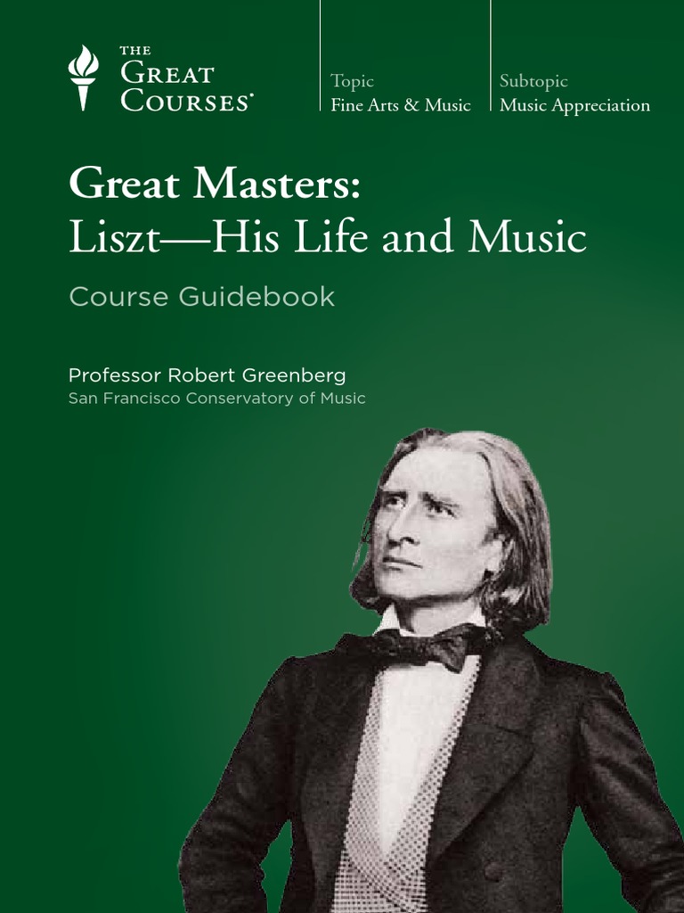 Great Masters - Liszt-His Life and Music | PDF | Harpsichord | Franz Liszt