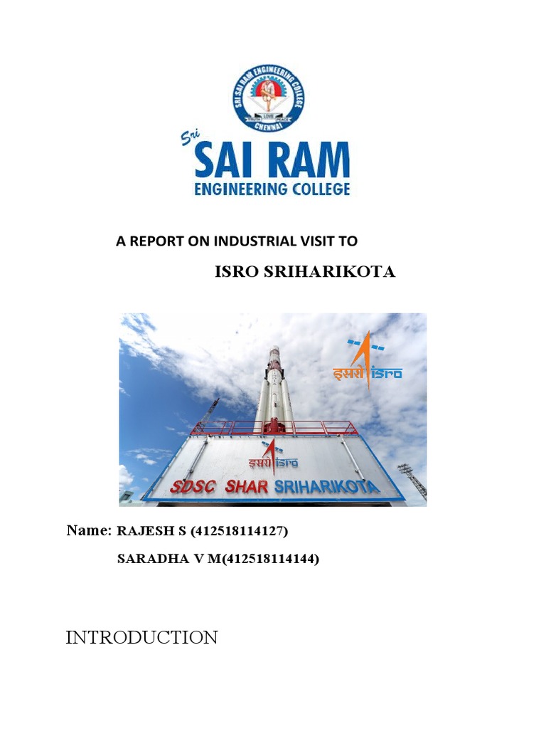 Isro Sriharikota: A Report On Industrial Visit To | PDF | Space ...