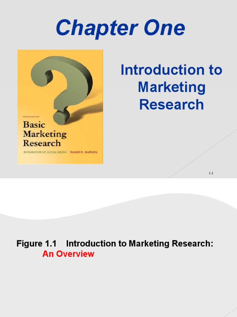 Chapter One: Introduction To Marketing Research | PDF | Marketing Research | Market Segmentation