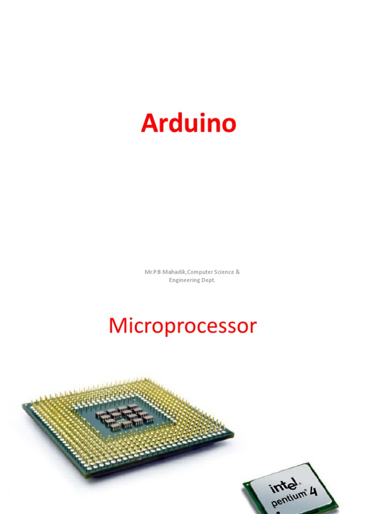 Arduino: Mr.P.B.Mahadik, Computer Science & Engineering Dept | PDF | Raspberry Pi | Arduino