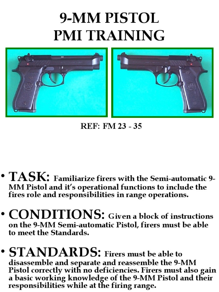 9-Mm Pistol Pmi Training: REF: FM 23 - 35 | PDF | Trigger (Firearms ...