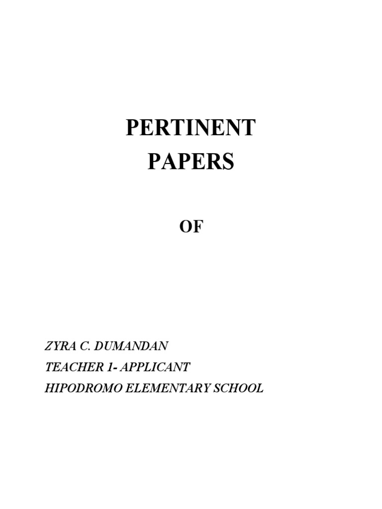 Pertinent Papers: Zyra C. Dumandan Teacher 1-Applicant Hipodromo ...