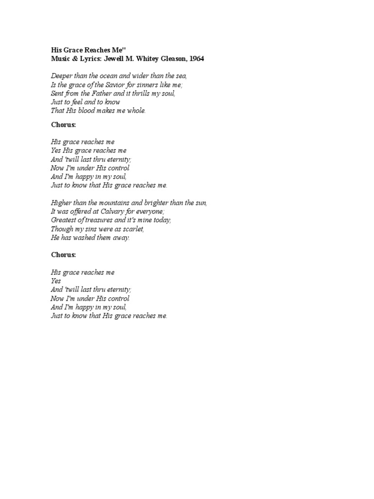 His Grace Reaches Me" Music & Lyrics: Jewell M. Whitey Gleason, 1964 | PDF