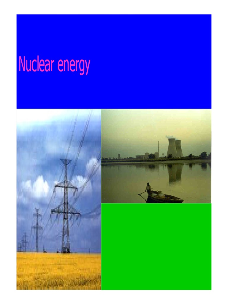 Nuclear Energy Nuclear Energy | PDF | Nuclear Physics | Nuclear Fission