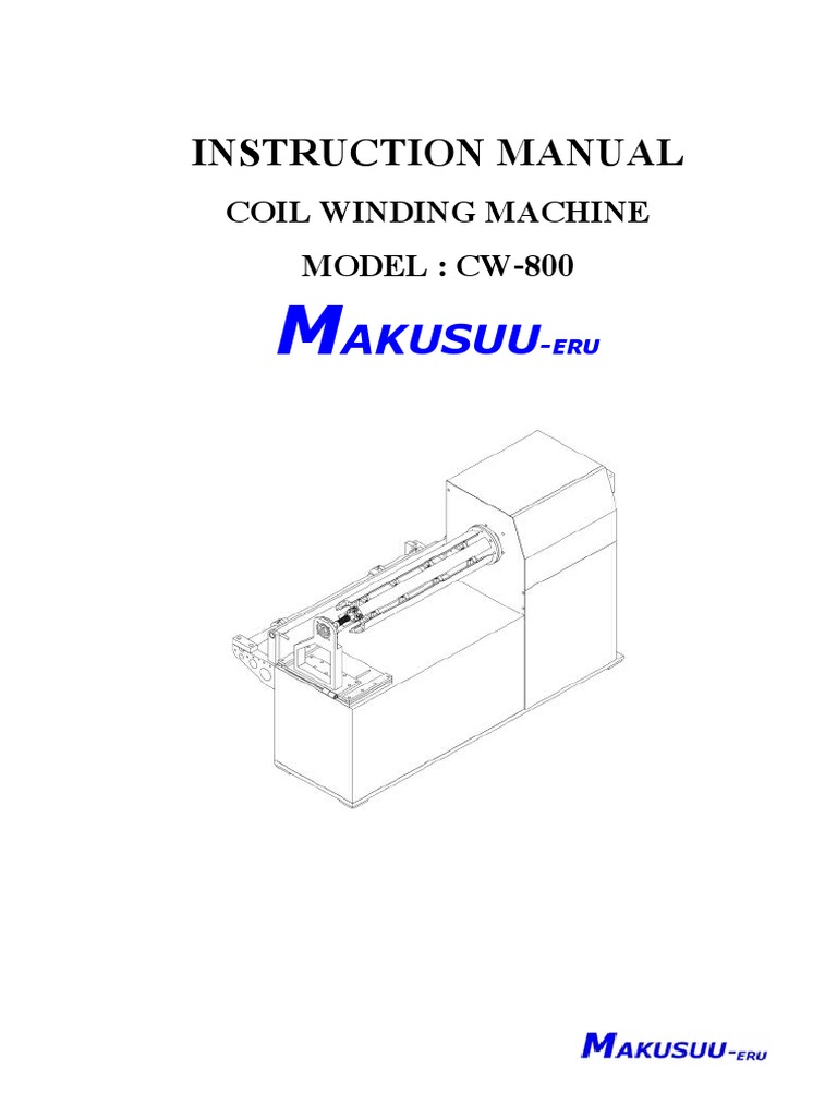 Instruction Manual: Coil Winding Machine MODEL: CW-800 | PDF | Electric ...