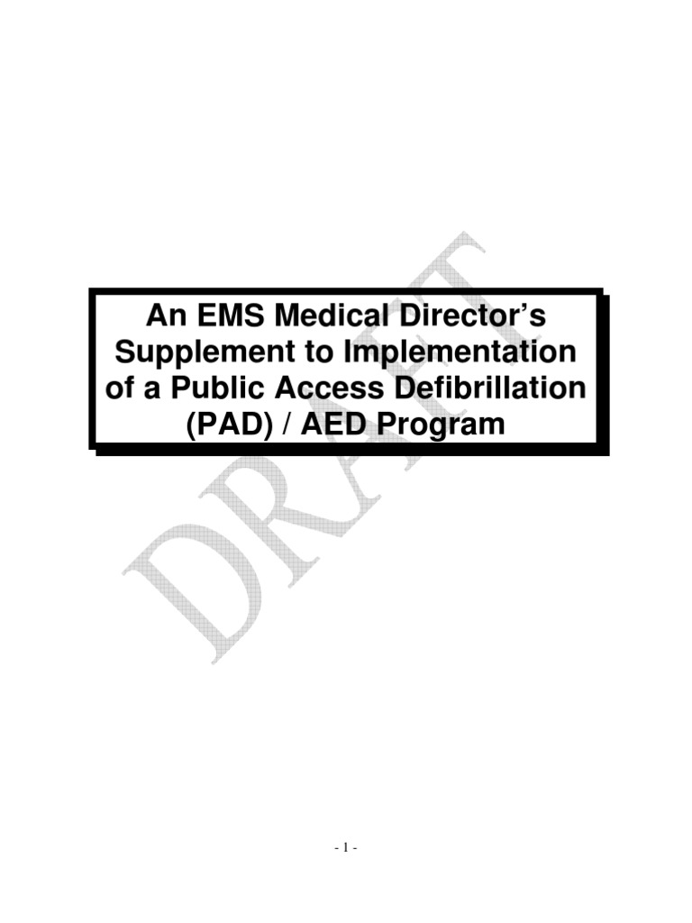 An EMS Medical Director's Supplement To Implementation of A Public Access Defibrillation (PAD ...