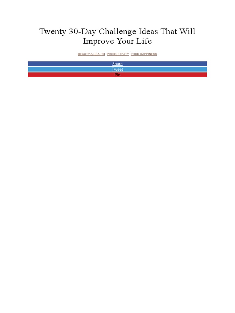 Twenty 30-Day Challenge Ideas That Will Improve Your Life: Share Tweet ...