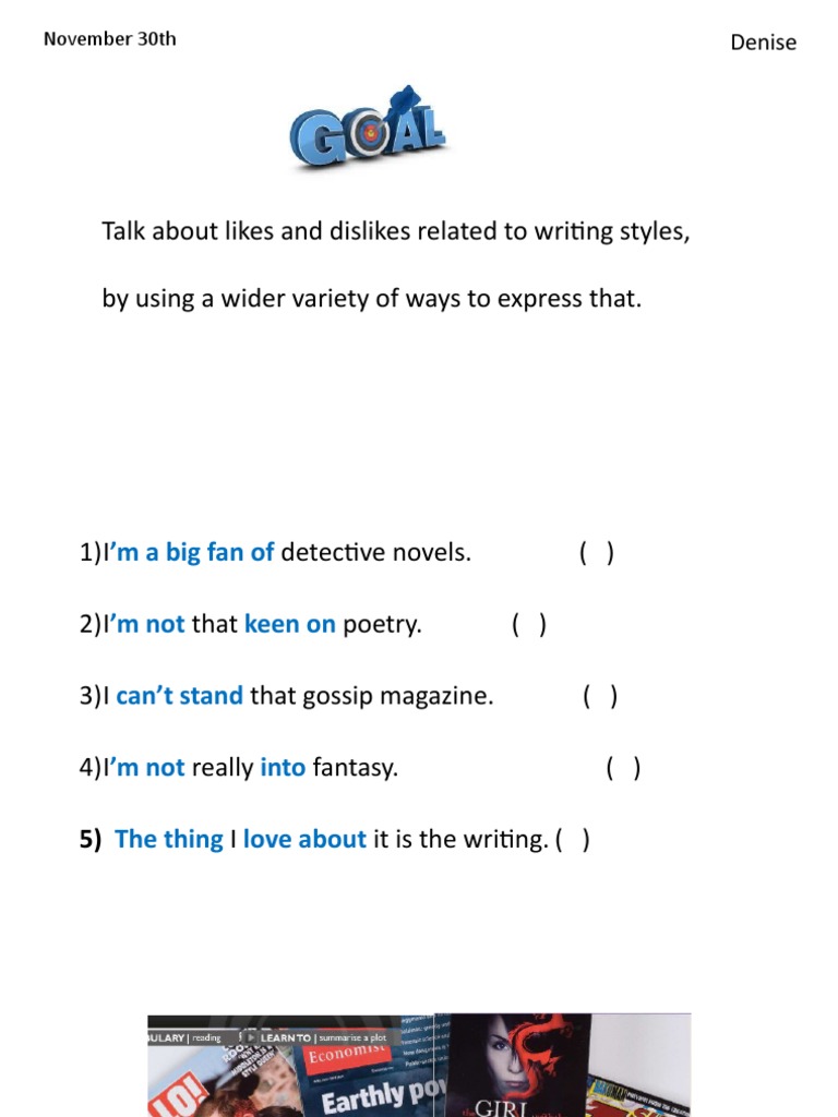 Talk About Likes and Dislikes Related To Writing Styles, by Using A ...