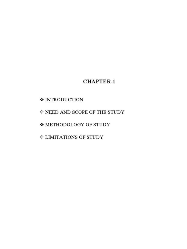 Chapter-1: Need and Scope of The Study Methodology of Study Limitations ...